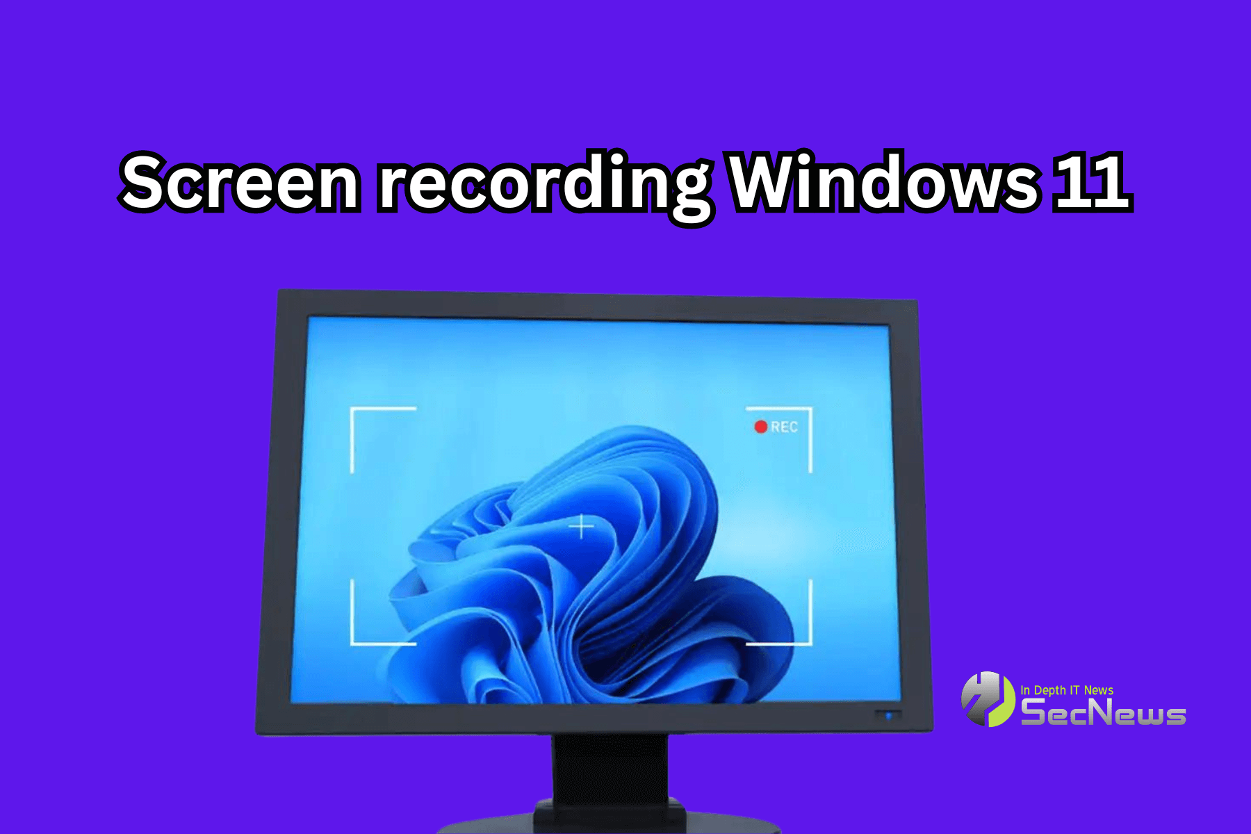 Πώς να κάνετε Screen recording στα Windows 11;