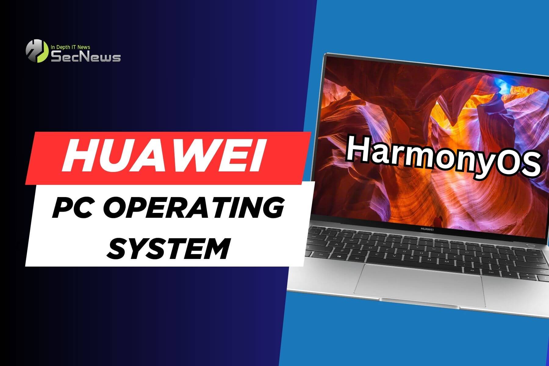 Huawei introduces HarmonyOS operating system for PCs